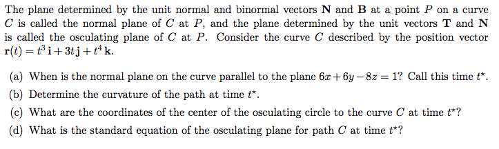 Solved The plane determined by the unit normal and binormal | Chegg.com