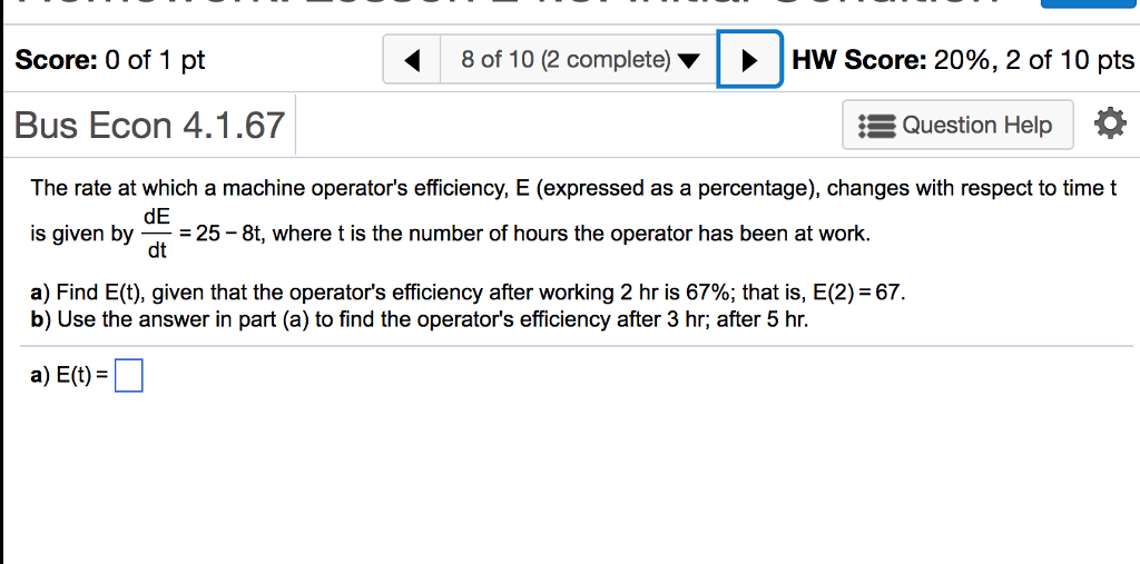 Solved The rate at which a machine operator's efficiency, E | Chegg.com