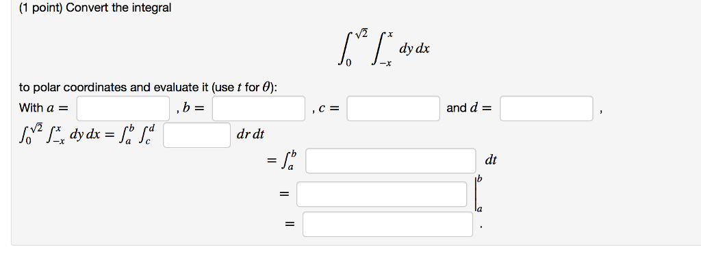 Solved Convert the integral integral^Squareroot 2_0 | Chegg.com