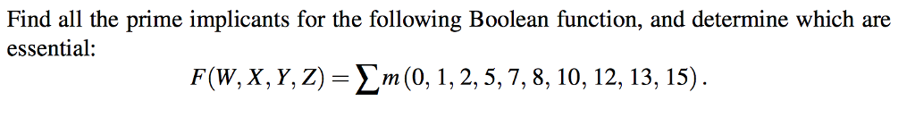 Solved Find all the prime implicants for the following | Chegg.com