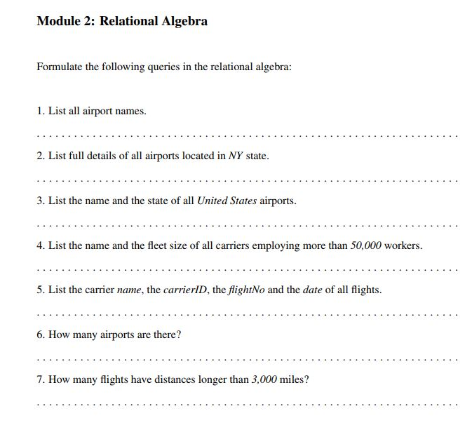 Solved Module 2: Relational Algebra Formulate the following | Chegg.com
