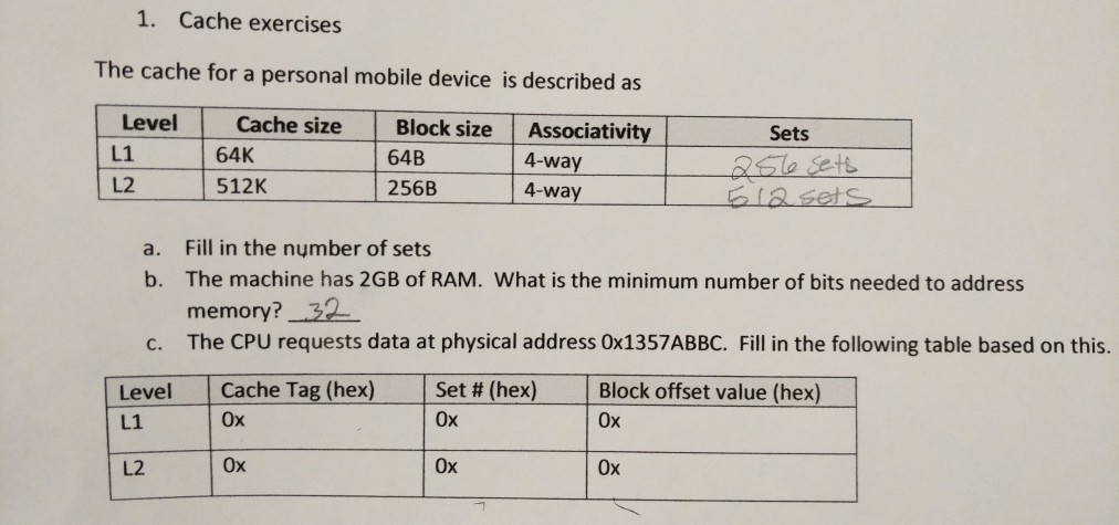 Solved 1. Cache exercises The cache for a personal mobile | Chegg.com