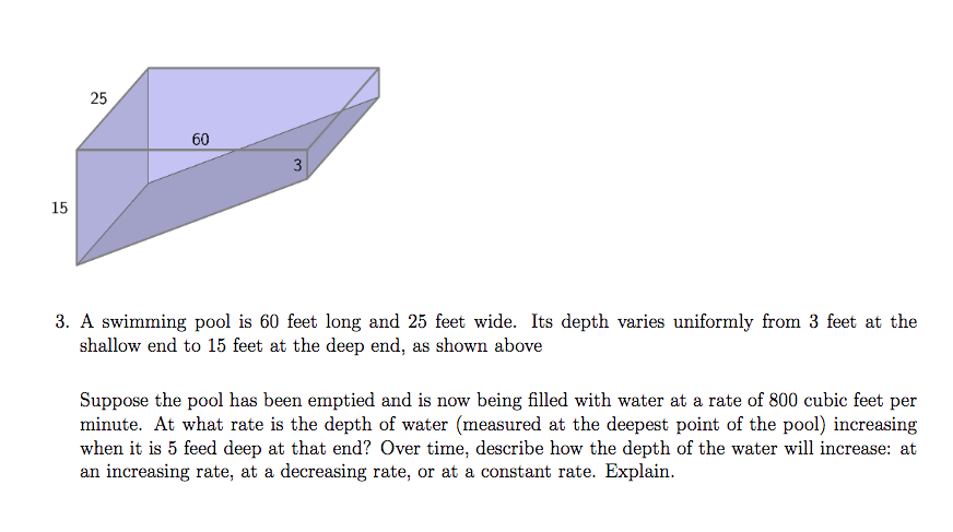 Solved 25 60 15 3. A swimming pool is 60 feet long and 25 | Chegg.com