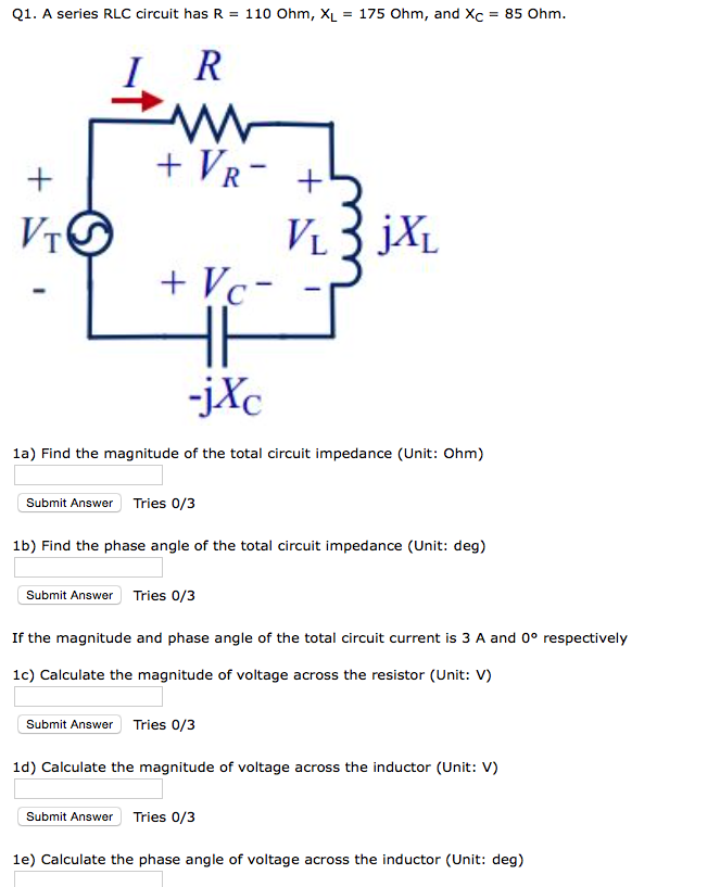 Solved Q1. A series RLC circuit has R 110 Ohm, X 175 Ohm, | Chegg.com