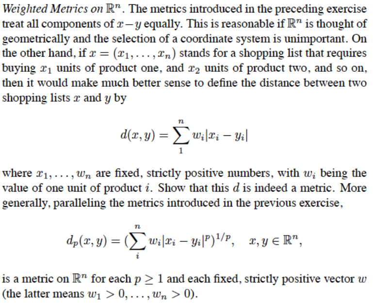 Weighted Metrics on R^n. The metrics introduced in | Chegg.com