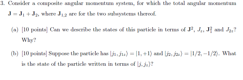 Solved 3. Consider a composite angular momentum system, for | Chegg.com