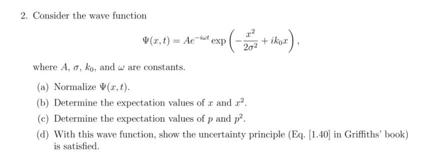 Solved 2. Consider the wave function $(z,t) = Ae-iwt exp | Chegg.com