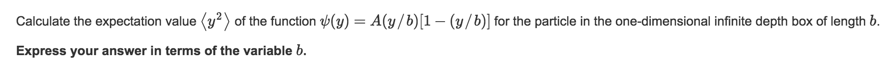 Solved Calculate The Expectation Value Y 2 Of The Function