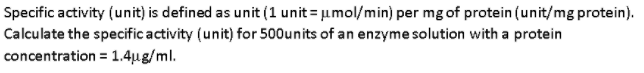 Solved Specific activity (unit) is defined as unit (1 unit = | Chegg.com