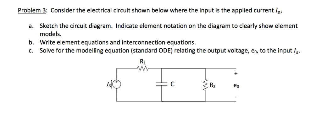 Solved Consider the electrical circuit shown below where the | Chegg.com