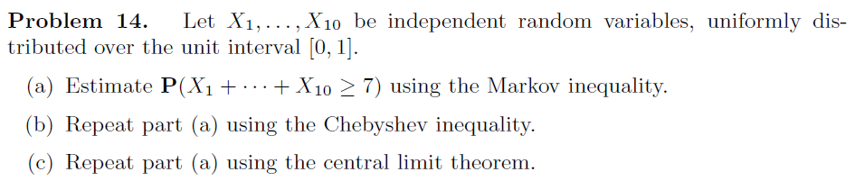 Problem 14. Let Xi,..., Xio be independent random | Chegg.com