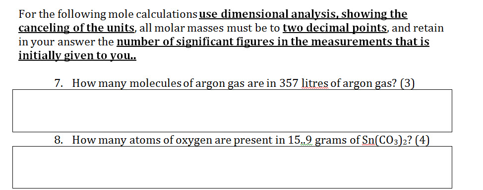 Solved For the following mole calculations use dimensional | Chegg.com