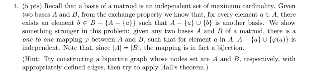 4. (5 pts) Recall that a basis of a matroid is an | Chegg.com