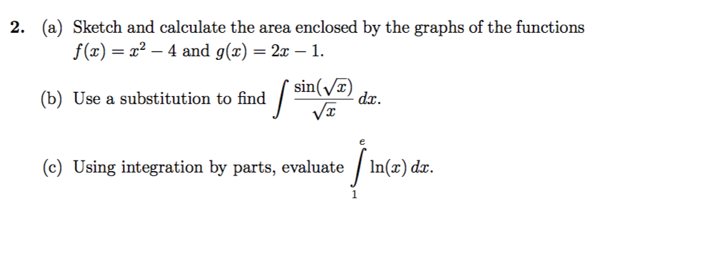 Solved 2. (a) Sketch and calculate the area enclosed by the | Chegg.com