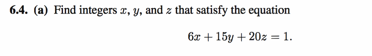 Solved Find integers x, y, and z that satisfy the equation | Chegg.com