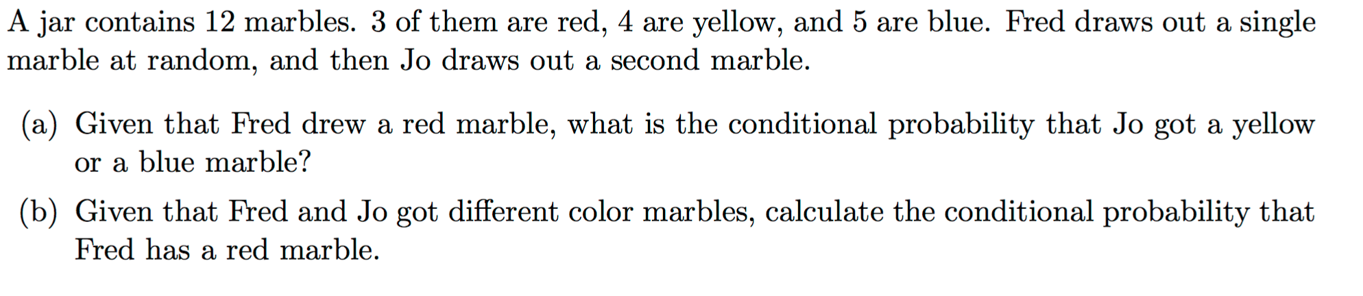 A jar contains 12 marbles. 3 of them are red, 4 are | Chegg.com