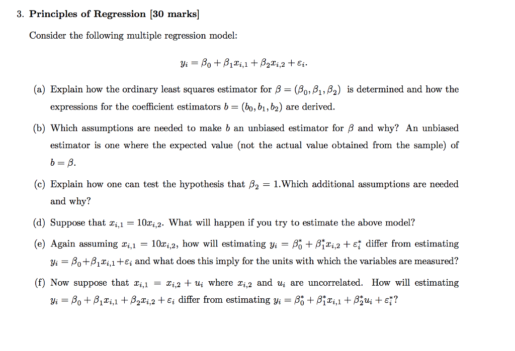 Solved 3. Principles of Regression [30 marks] Consider the | Chegg.com