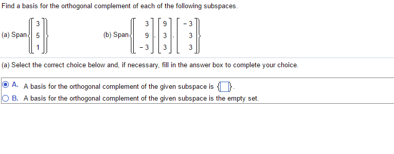 Solved Find a basis for the orthogonal complement of each of | Chegg.com