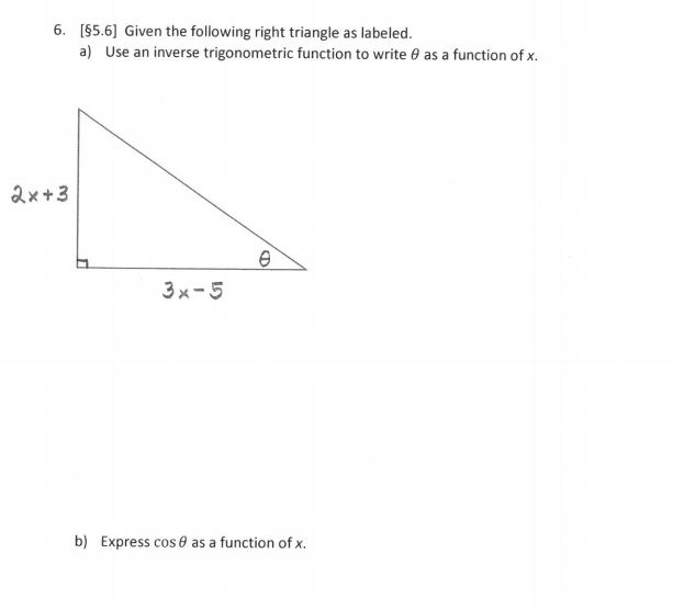 Solved [S5.6] Given the following right triangle as labeled. | Chegg.com