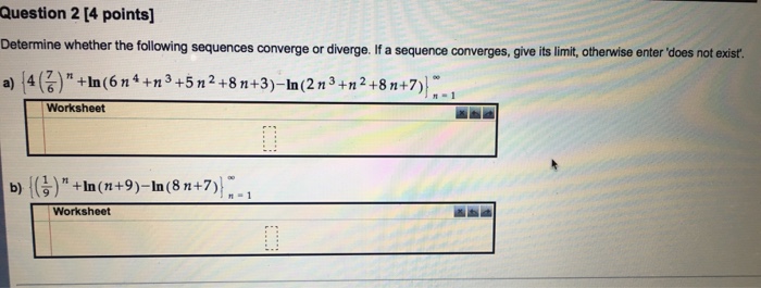 Solved Determine whether the following sequences converge or | Chegg.com