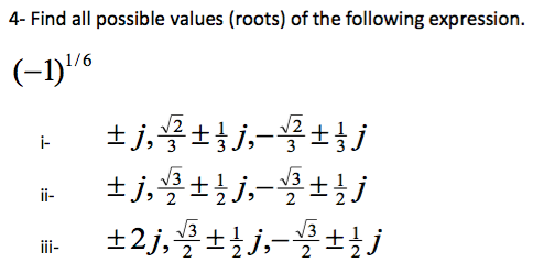 Solved Find all possible values (roots) of the following | Chegg.com