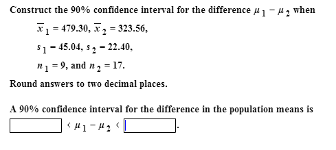 Solved Construct the 90% confidence interval for the | Chegg.com