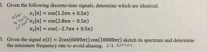 Solved Given the following discrete-time signals, determine | Chegg.com