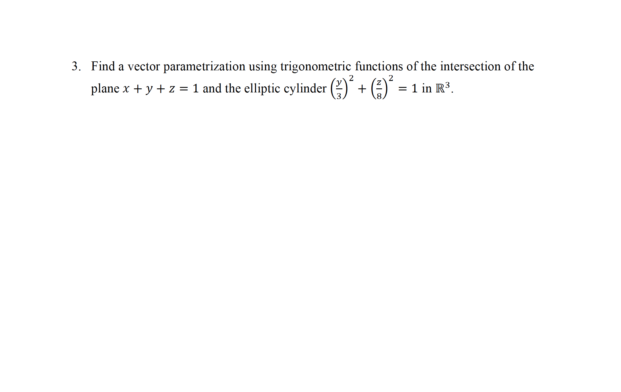 Solved Find a vector parametrization using trigonometric | Chegg.com