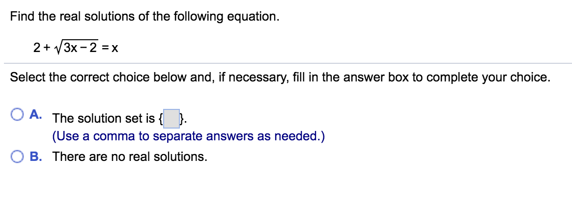 Solved Find the real solutions of the following equation. 2 | Chegg.com