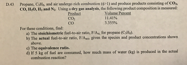 Propane, C_3H_8, and air undergo rich combustion (phi | Chegg.com