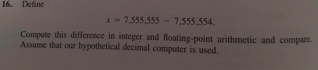 Solved Define x = 7,555,555 - 7,555,554. Compute this | Chegg.com