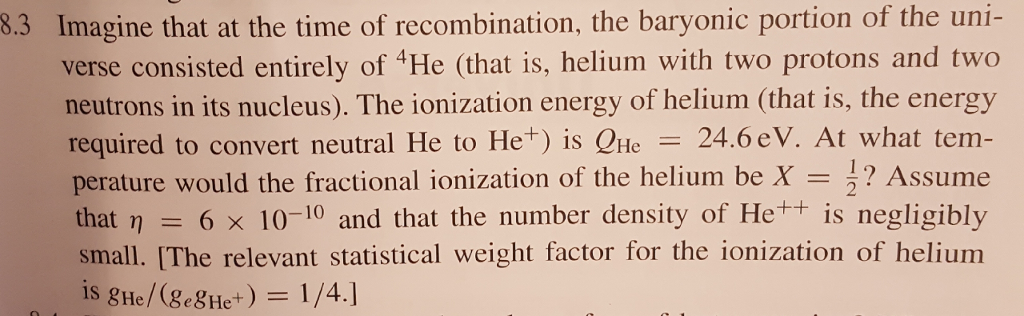 Solved 8.3 Imagine that at the time of recombination, the | Chegg.com