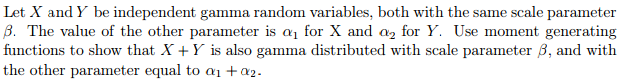 Solved Let X and Y be independent gamma random variables, | Chegg.com