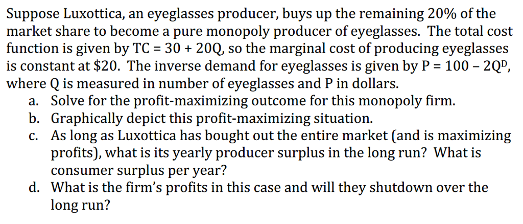 Solved Suppose Luxottica, an eyeglasses producer, buys up | Chegg.com