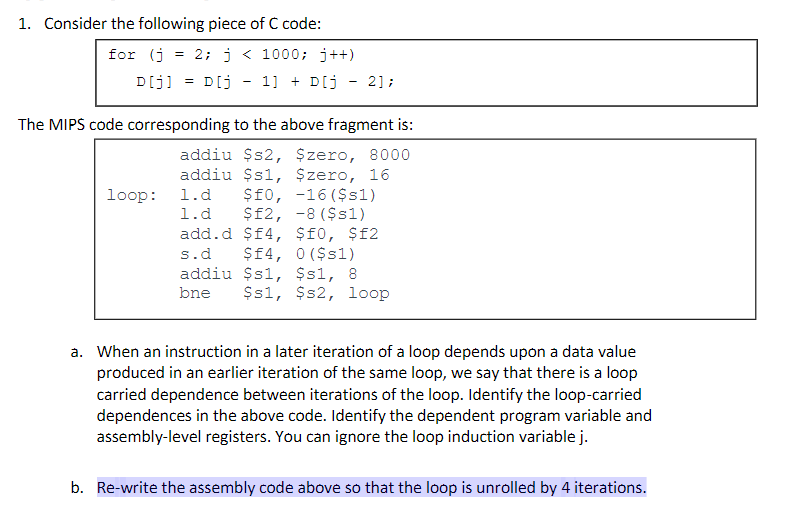 Solved 1. Consider the following piece of C code: for j 2: | Chegg.com