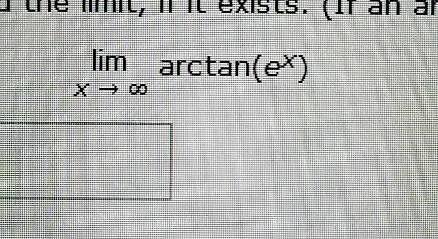 Solved lim arctan(ex) | Chegg.com