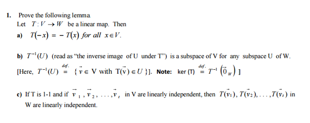 Solved Prove the following lemma Let T: V rightarrow W be a | Chegg.com