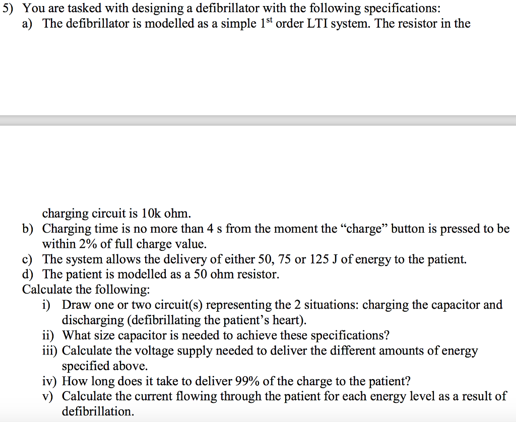 Solved You are tasked with designing a defibrillator with | Chegg.com