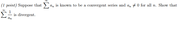 Solved (1 point) Prove that if an converges and X bn | Chegg.com Solved (1 point) Prove that if an converges and X bn | Chegg.com