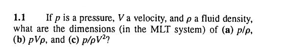 Solved If p is a pressure, V a velocity, and rho a fluid | Chegg.com