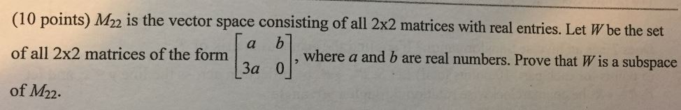 Solved (10 points) M2 is the vector space consisting of all | Chegg.com