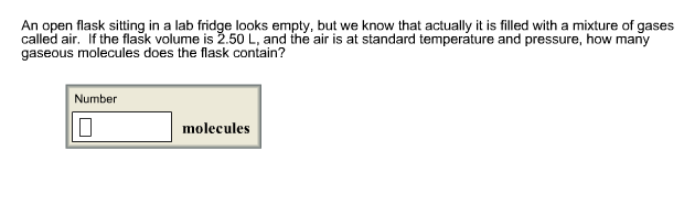 Solved An open flask sitting in a lab fridge looks empty, | Chegg.com