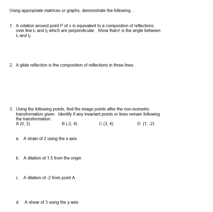 Solved Using appropriate matrices or graphs, demonstrate the | Chegg.com