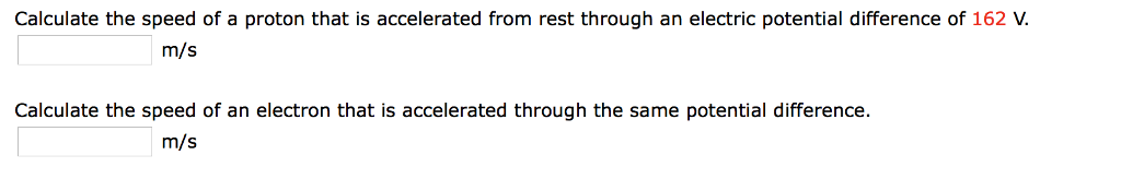 Solved Calculate the speed of a proton that is accelerated | Chegg.com