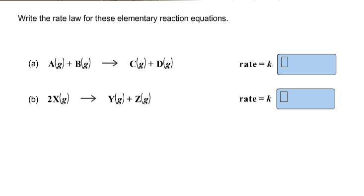 Solved Write the rate law for these elementary reaction | Chegg.com