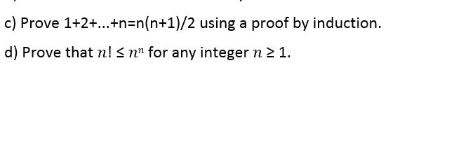 Solved Prove l+2+ ellipsis +n = n(n+l)/2 using a proof by | Chegg.com