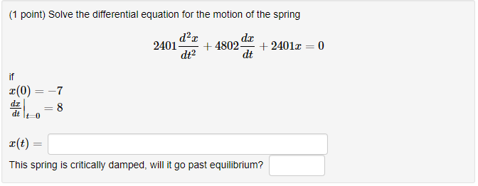 Solved (1 point) Solve the differential equation for the | Chegg.com