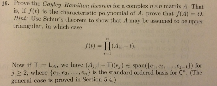 Solved 16. Prove the Cayley- Hamilton theorem for a complex | Chegg.com