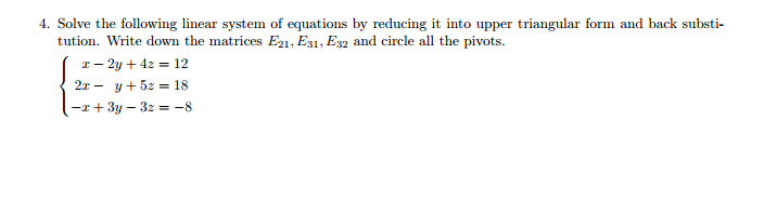 Solved 4. Solve the following linear system of equations by | Chegg.com