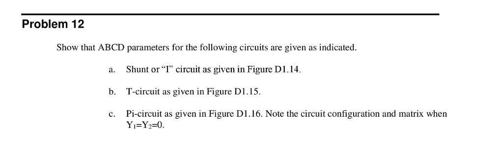 Solved Show that ABCD parameters for the following circuits | Chegg.com